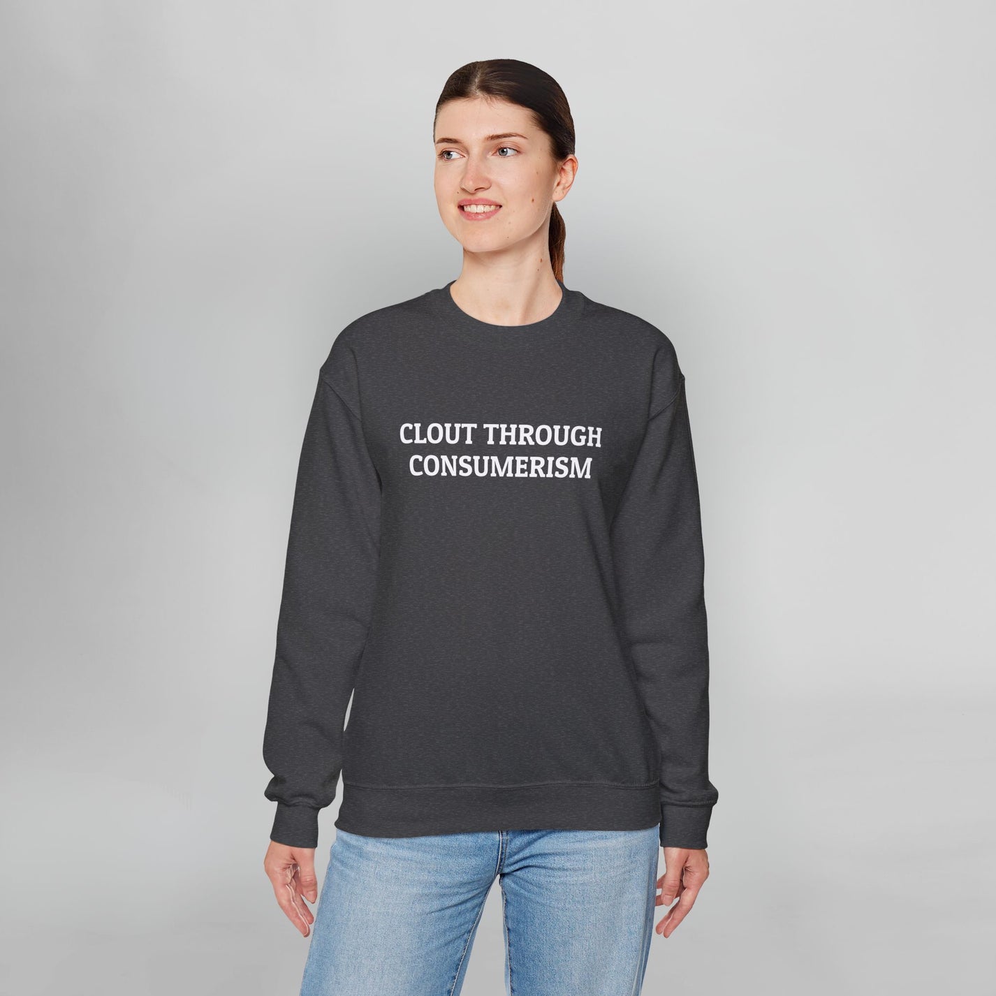 Clout Through Consumerism Sweatshirt – Generic Clothes